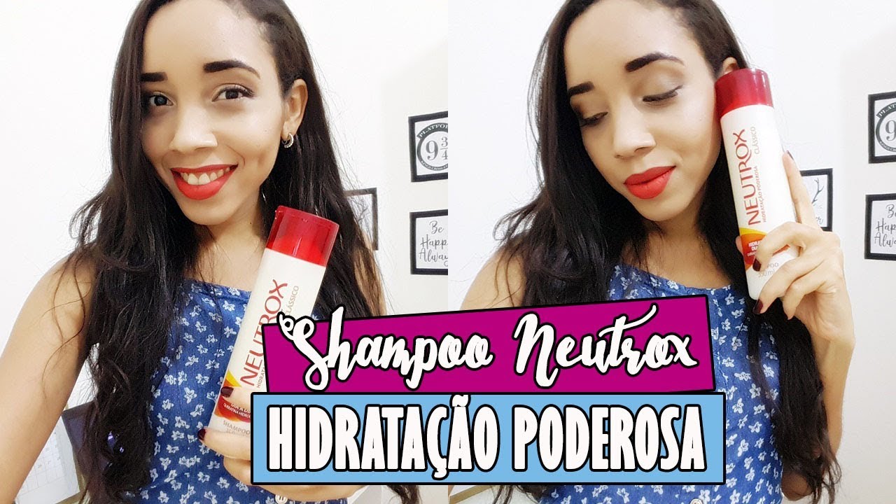SHAMPOO NEUTROX CLÁSSICO HIDRATAÇÃO PODEROSA - CABELO DIVO COM PRODUTO ...