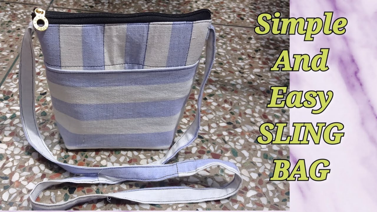 DIY:How to make a Simple nd Easy Sling bag/Side Bag/Shoulder Bag ...