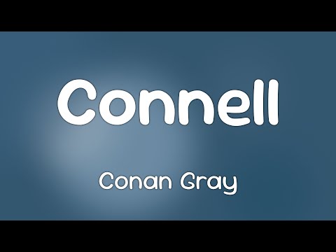 Conan Gray - Connell  [Lyrics]