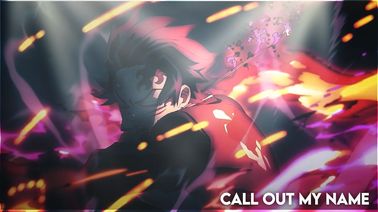 Call out my name 🔥 [ Demon slayer] - YouTube