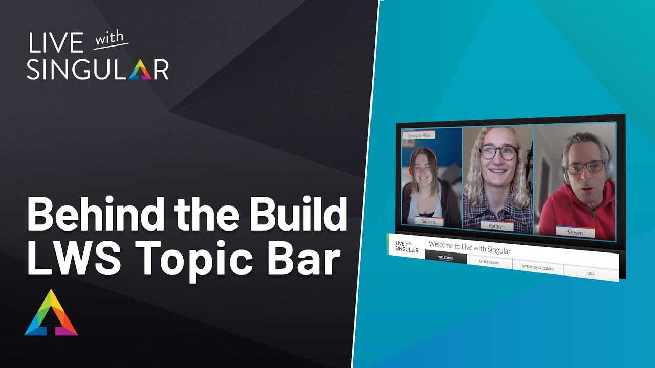 Behind the Build - "Live with Singular" Topic Bar - YouTube