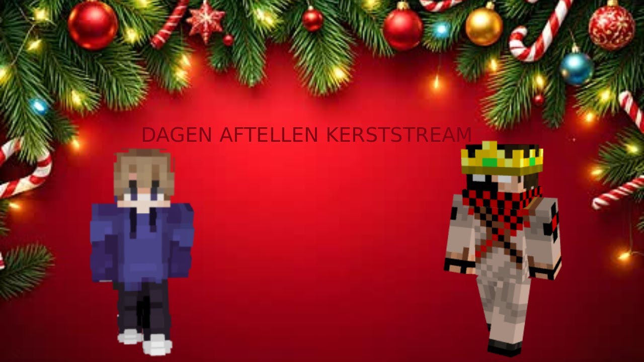 KERSTSTREAM AFTELLEN TOT KERST + CHILL STREAM + EIGEN MT !donatie ...