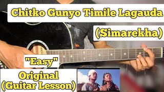 Chitko Gunyo Timile Lagauda - Simarekha | Guitar Lesson | Easy Chords | Acordes - Chordify