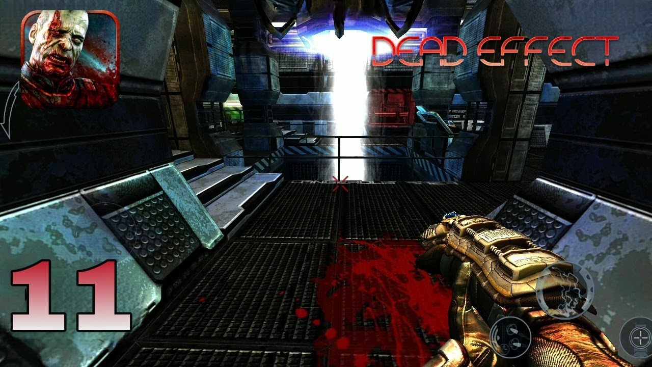 Dead Effect - Gameplay Walkthrough- Story: Missions 11 (iOS, Android ...