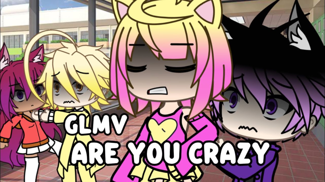 R u crazy // Glmv // gacha - YouTube