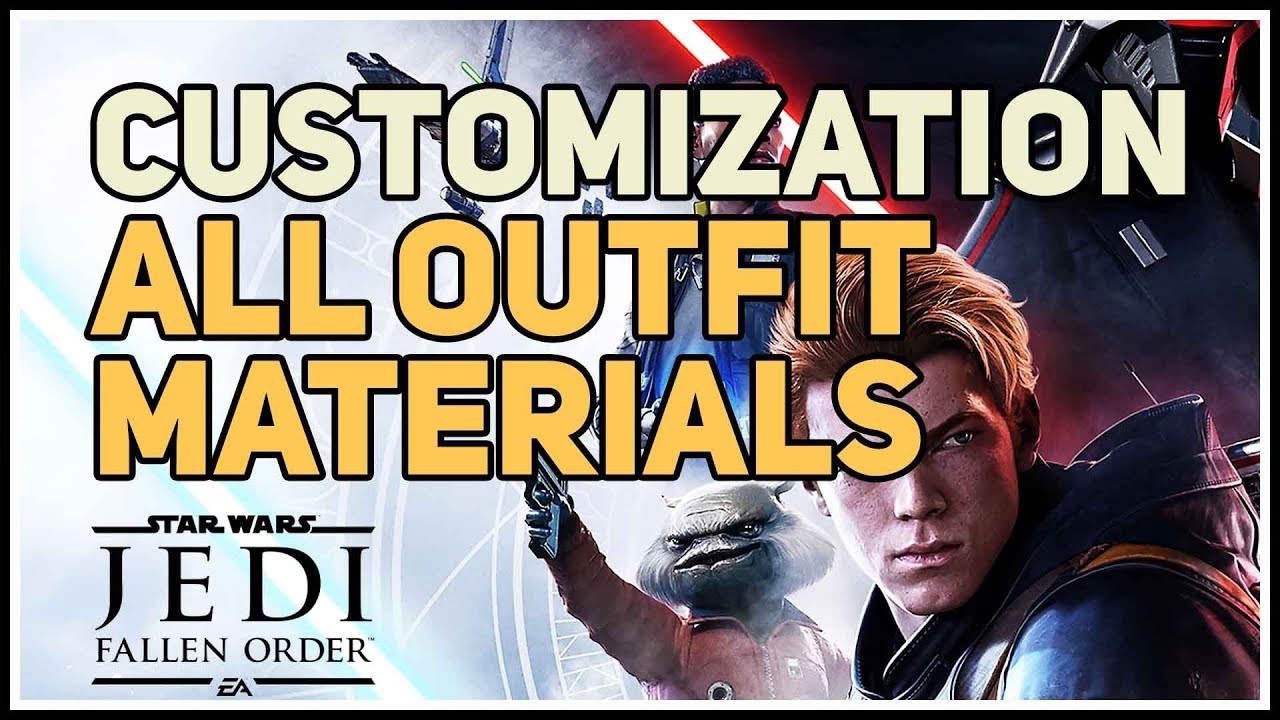 All Outfit Material Customization Star Wars Jedi Fallen Order - YouTube