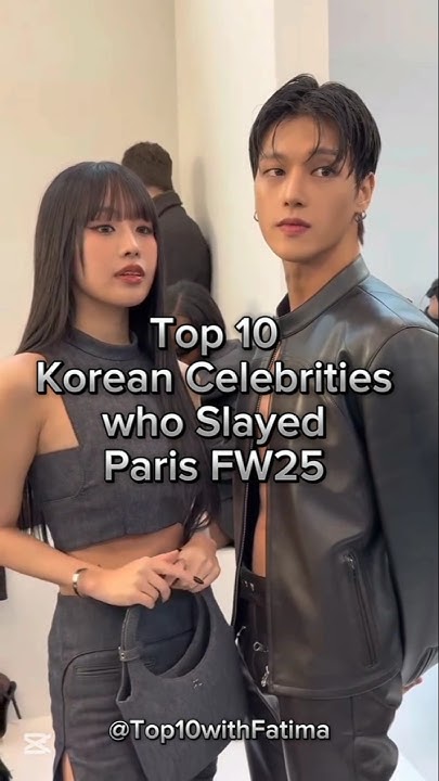Korean Celebrities Slaying Paris fashion Week...! #kpop #kdrama #pfw #shorts - YouTube