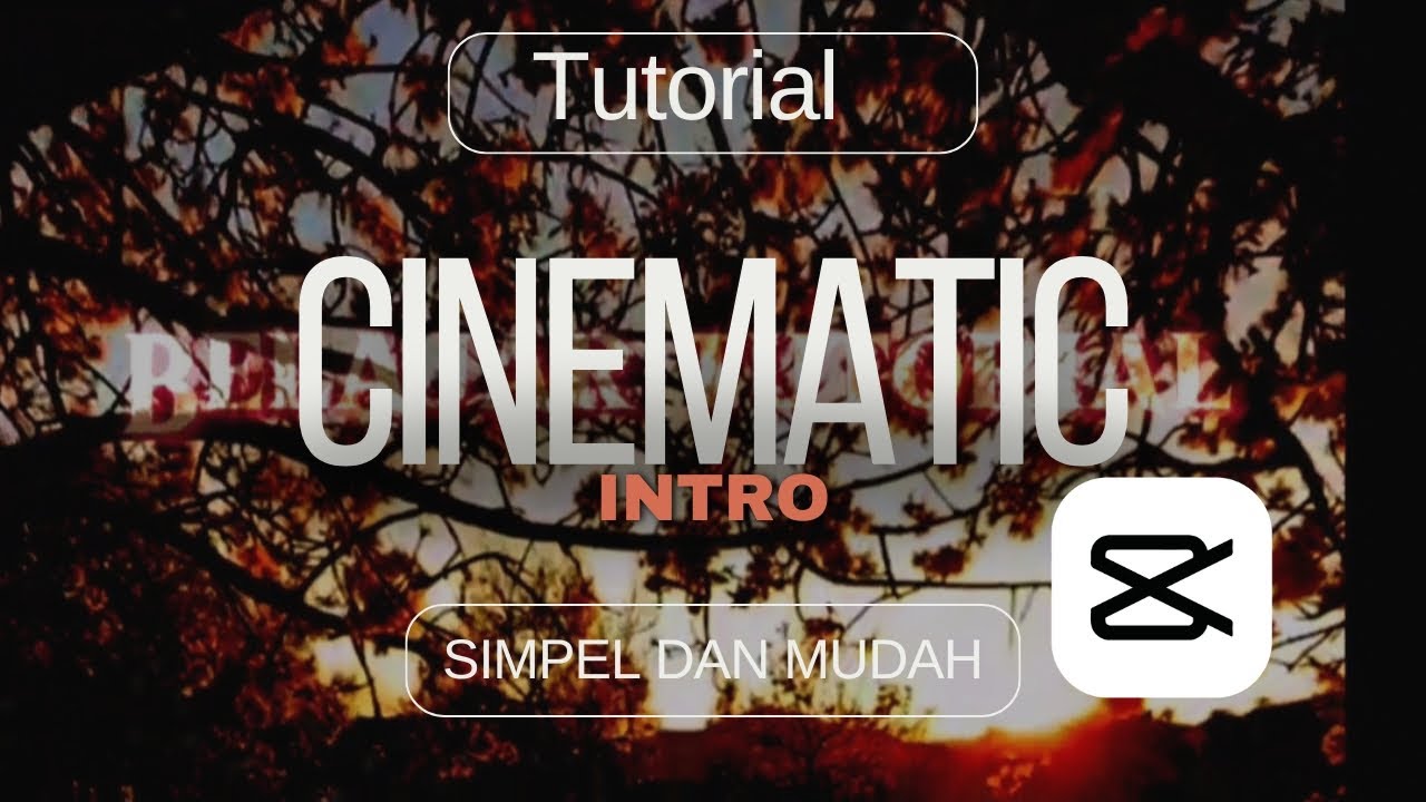 Tutorial Cara Edit Video Cinematic di Apk CapCut Terbaru 2024-Belajar tutorial - YouTube