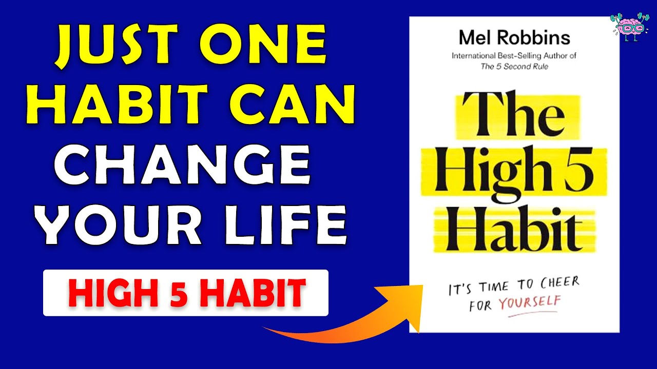 What I Learned from Mel Robbins' Life-Changing Book | The High 5 (Five) Habit by Mel Robbins ...