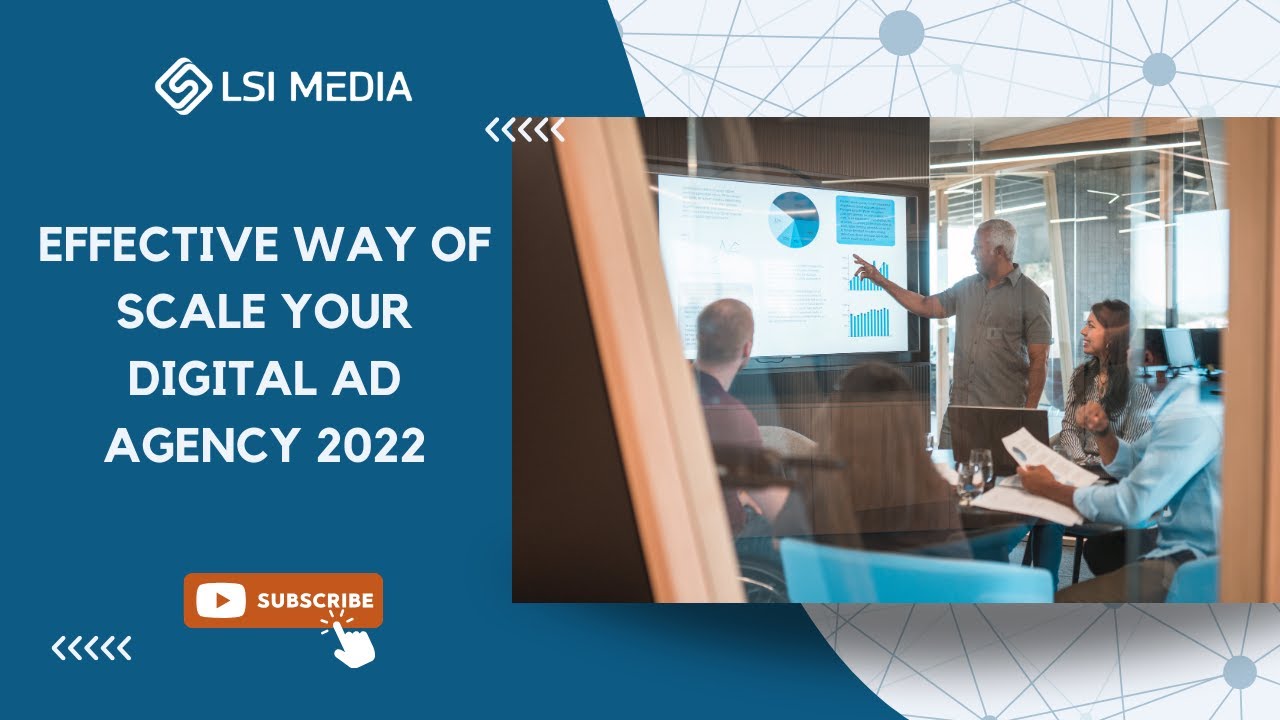 Effective Way of Scale Your Digital Ad Agency 2022 - YouTube
