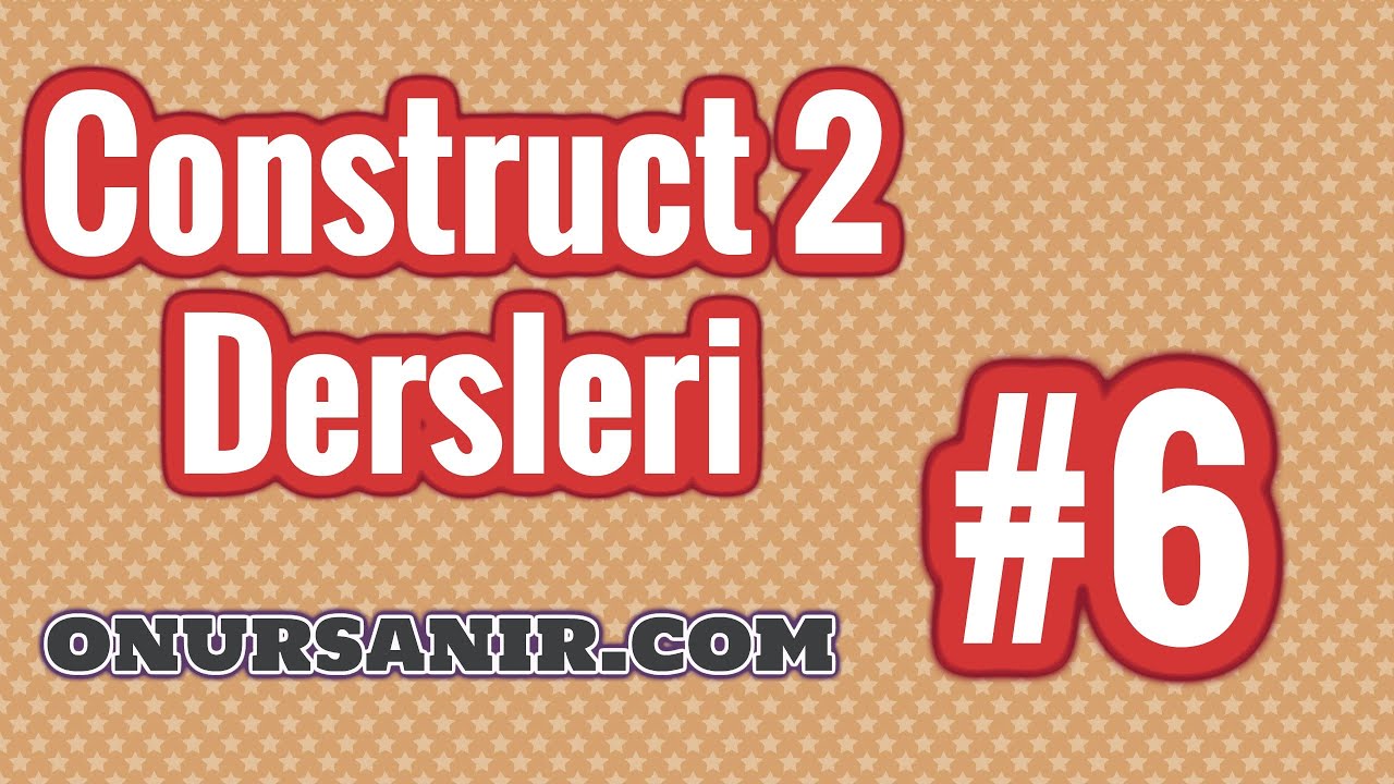 Construct 2 Dersleri - Bölüm 6 (Giriş Sayfası, Save sistemi, Checkpoint Sistemi) - YouTube