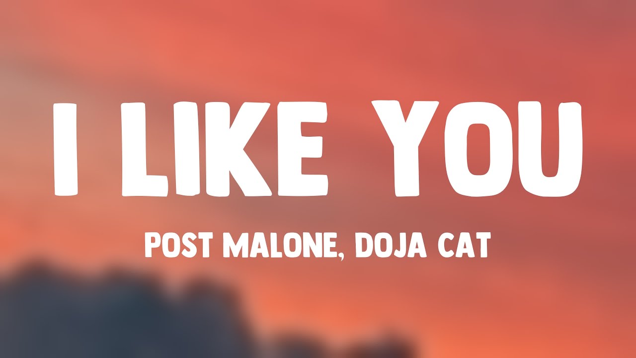 I Like You - Post Malone, Doja Cat -Lyric Video- 🐋 - YouTube