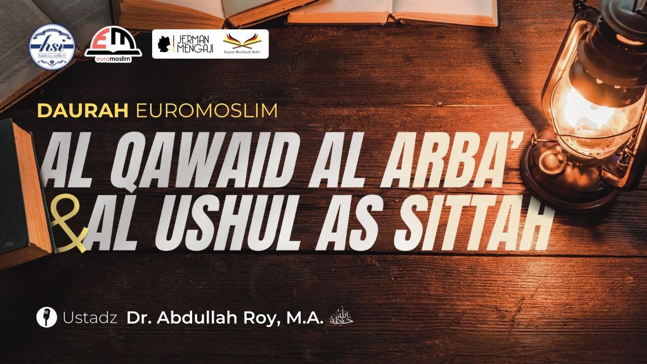 Daurah Euromoslim | Kitab Al-Ushul As-Sittah - Sesi 1 - YouTube