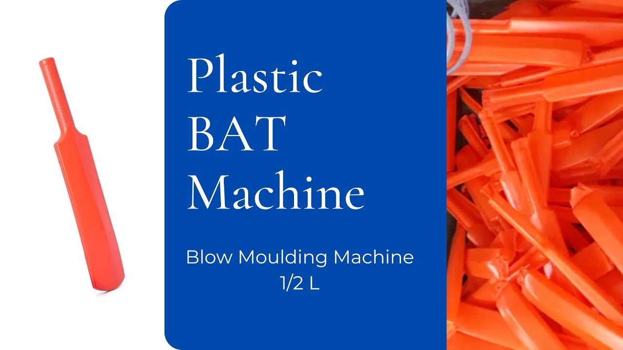 Plastic BAT Manufacturing Machine | Blow Moulding Machine 500 ml - YouTube