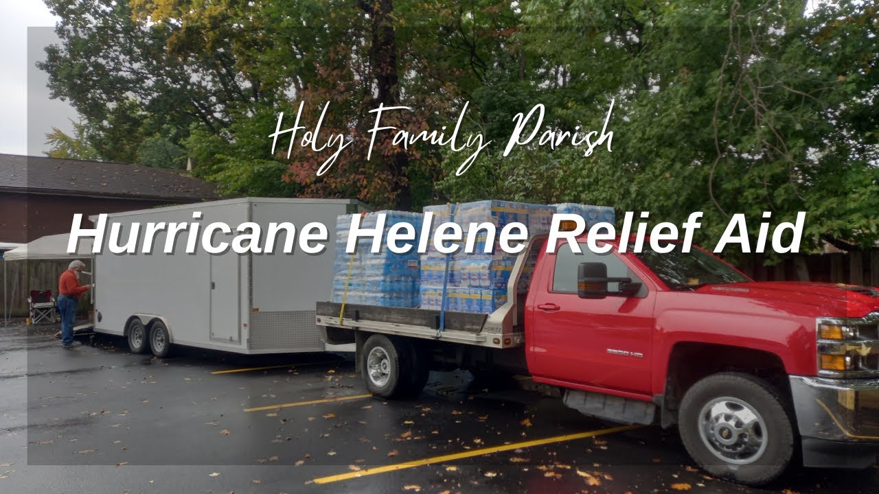 Hurricane Helene Relief Aid Thank You - Holy Family Parish Stow - YouTube
