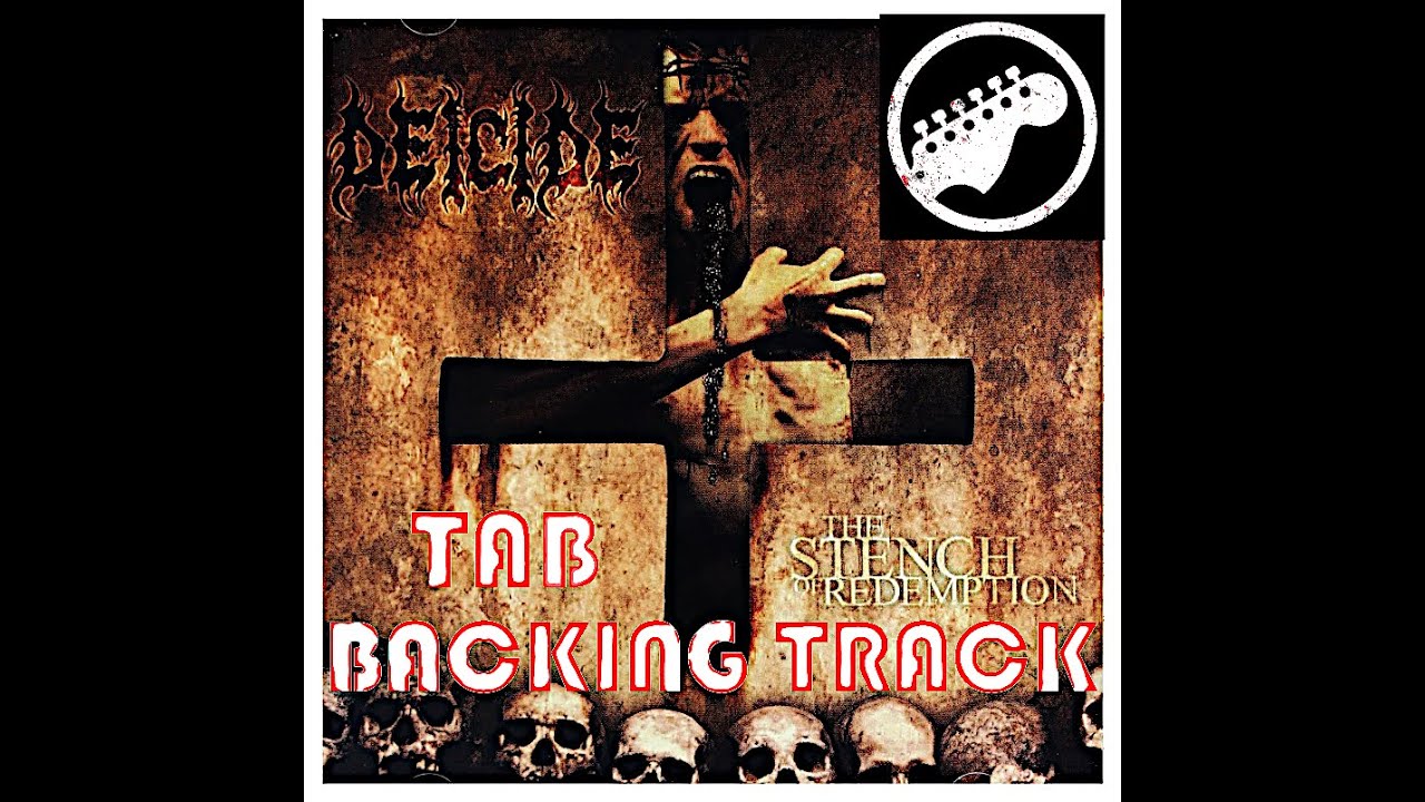 Deicide - The Stench Of Redemption - Tab Guitar Backing Track - YouTube