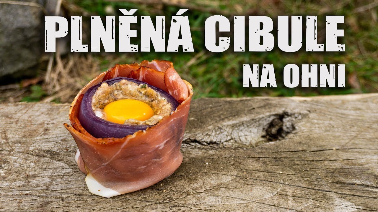 VÝBORNÁ PLNĚNÁ CIBULE NA OHNI - YouTube