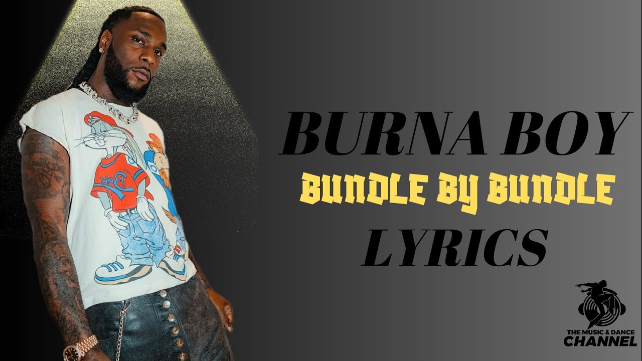 Burna Boy - Bundle by Bundle (lyrics) - YouTube