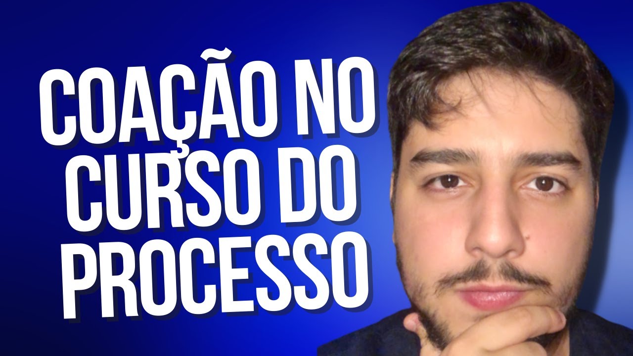 Coação No Curso Do Processo - BRAINCP