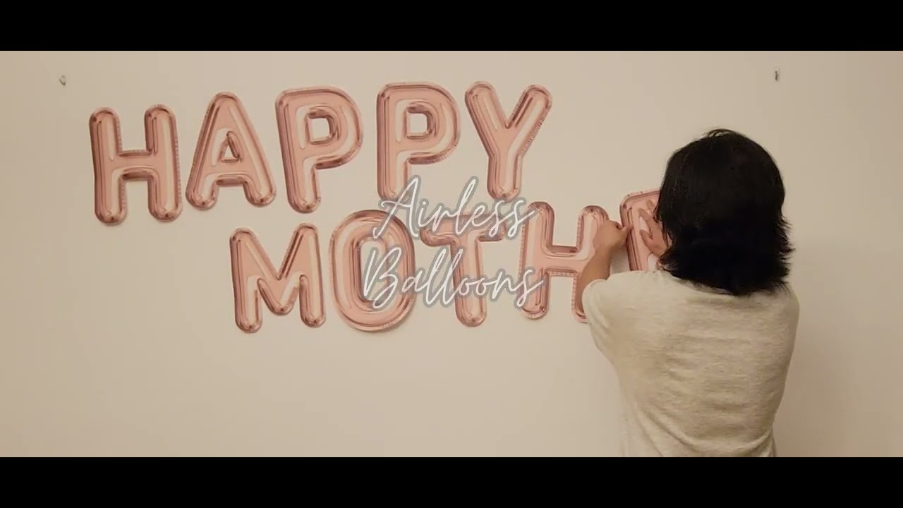 Happy Mother's Day airless balloon - YouTube