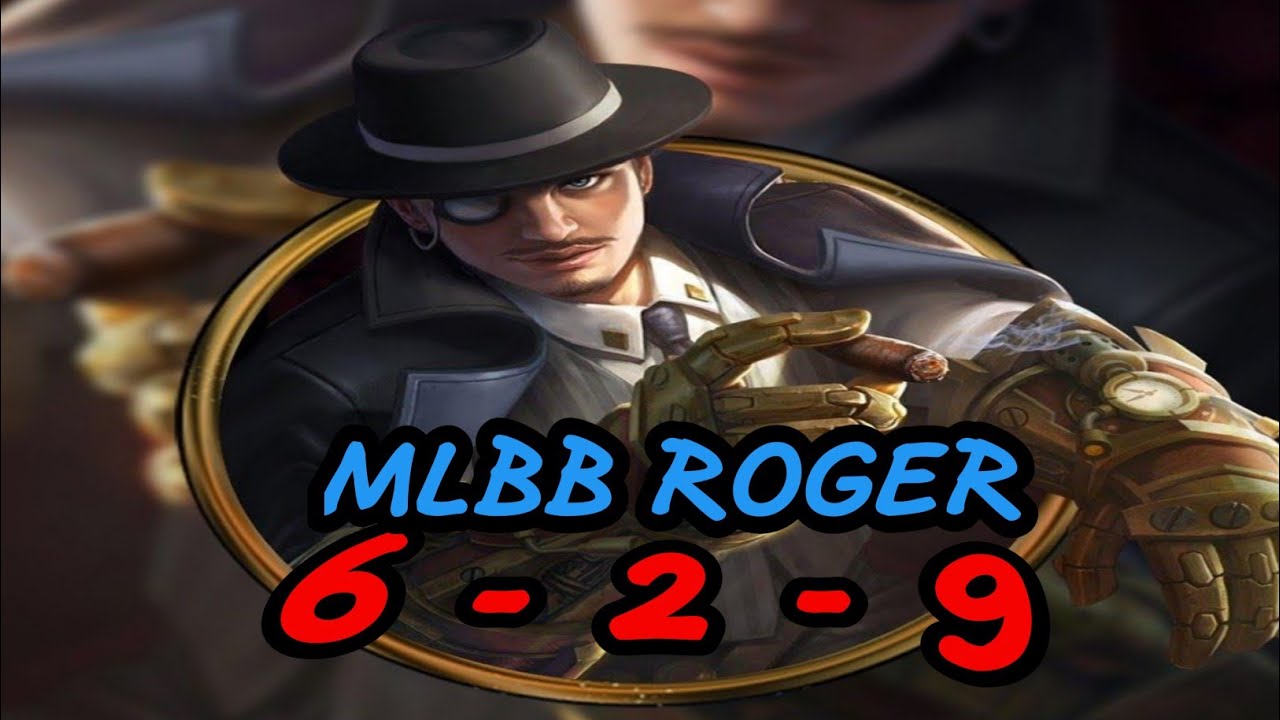 ROGER|| GAME PLAY || MLBB || MOBILE LEGENDS || 2021 - YouTube
