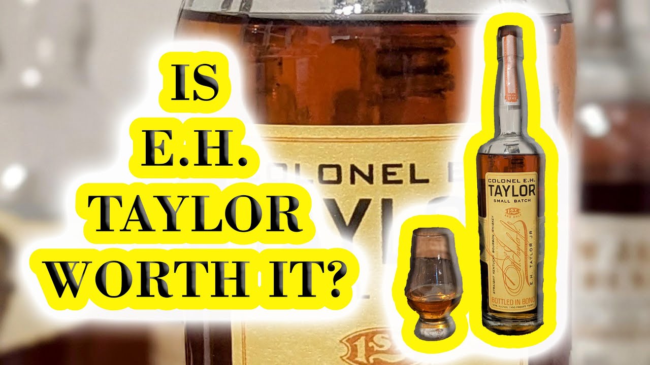E.H. Taylor Small Batch First Impressions - Is It Better Than Blanton's ...