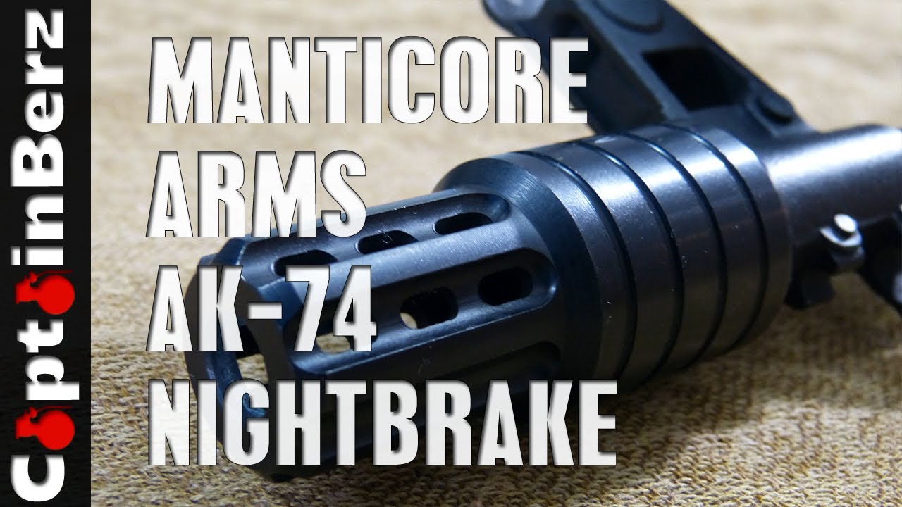 Manticore Arms AK-74 (24mm) NightBrake - YouTube