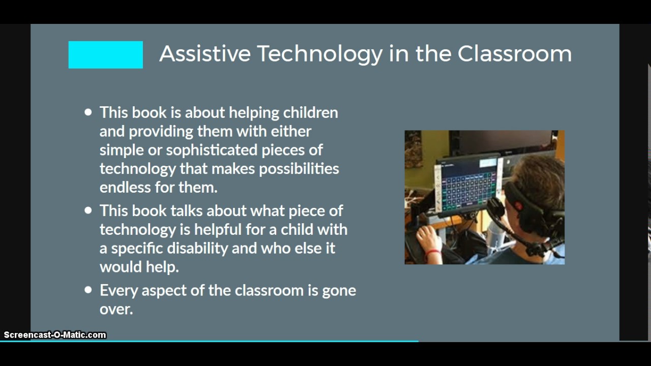 Assistive Technology in the Classroom Presentation - YouTube