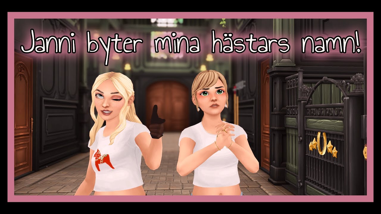 Janni byter mina hästars namn! - Hur många hästar har jag som heter ...