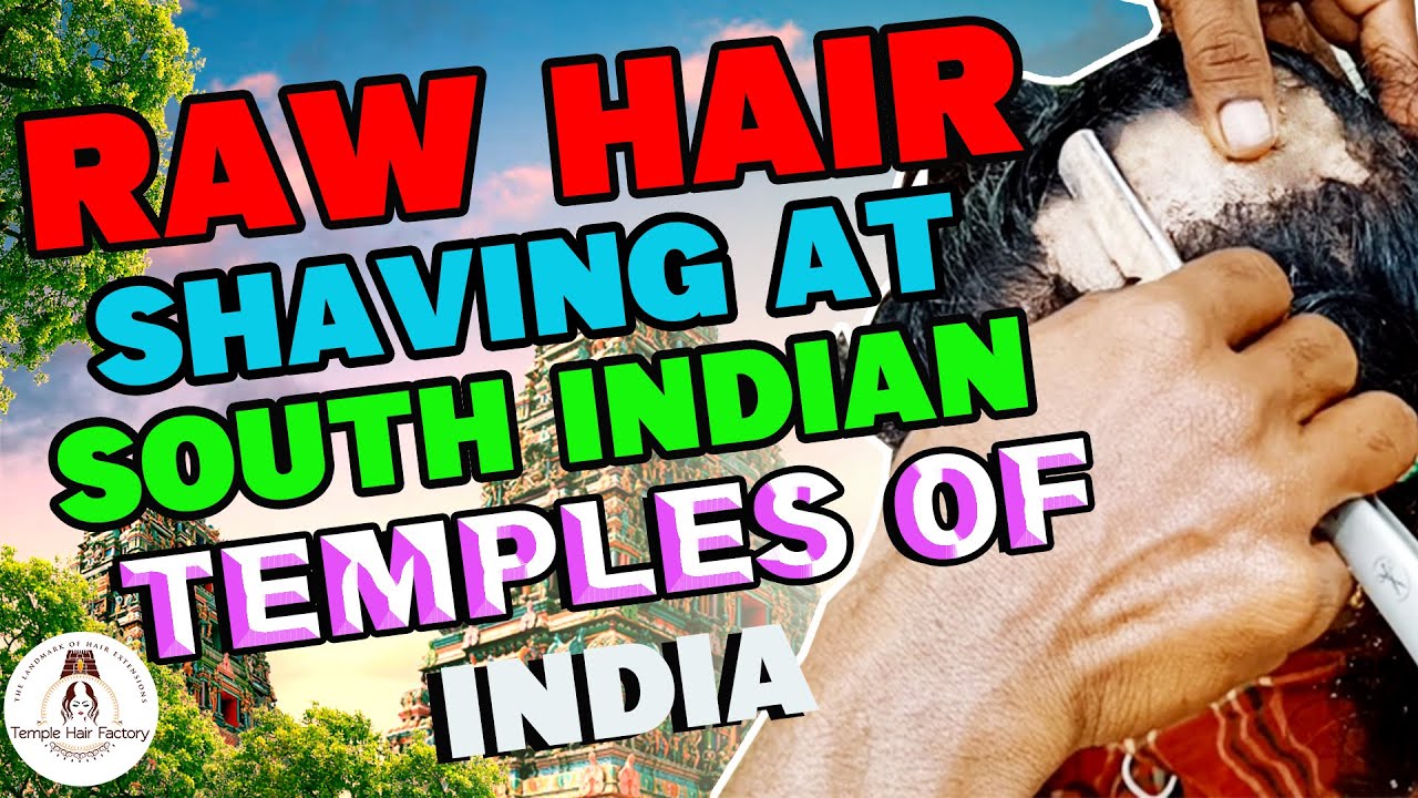 RAW HAIR SHAVING at South Indian temples of India | Temple Hair Factory ...