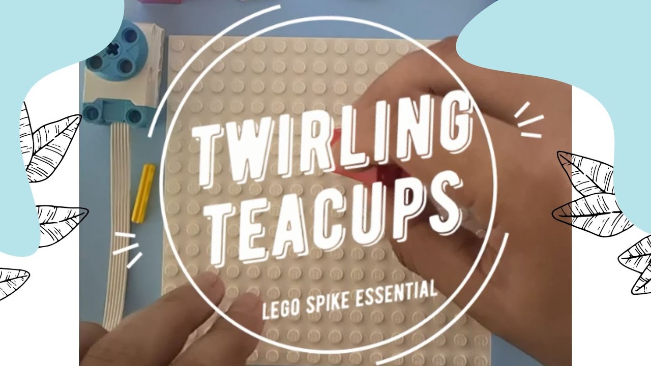 Lego Spike Essential / Twirling teacups / Step by step instructions ...