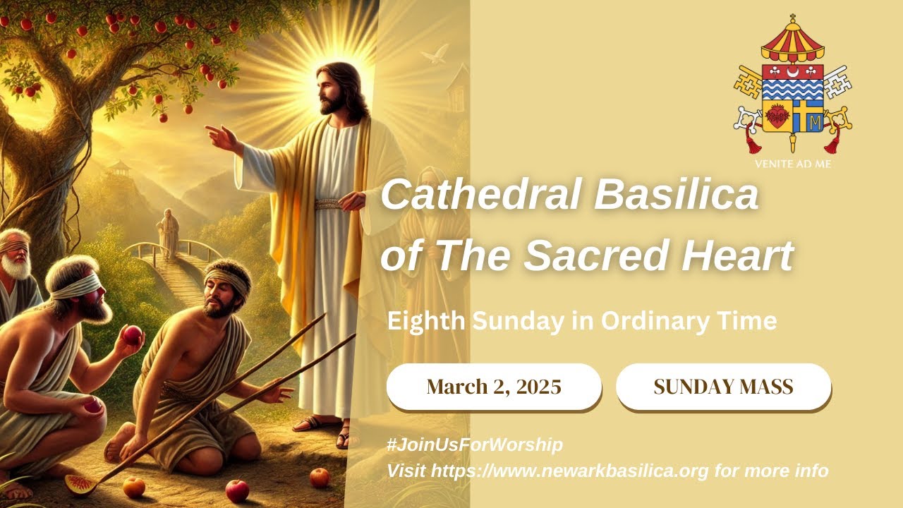 Eighth Sunday in Ordinary Time - March 2, 2025 - YouTube