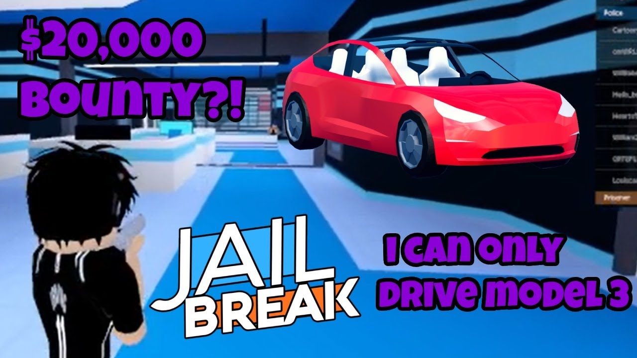 JAILBREAK GRINDING #5 BUT I CAN ONLY DRIVE THE MODEL 3 (Roblox ...