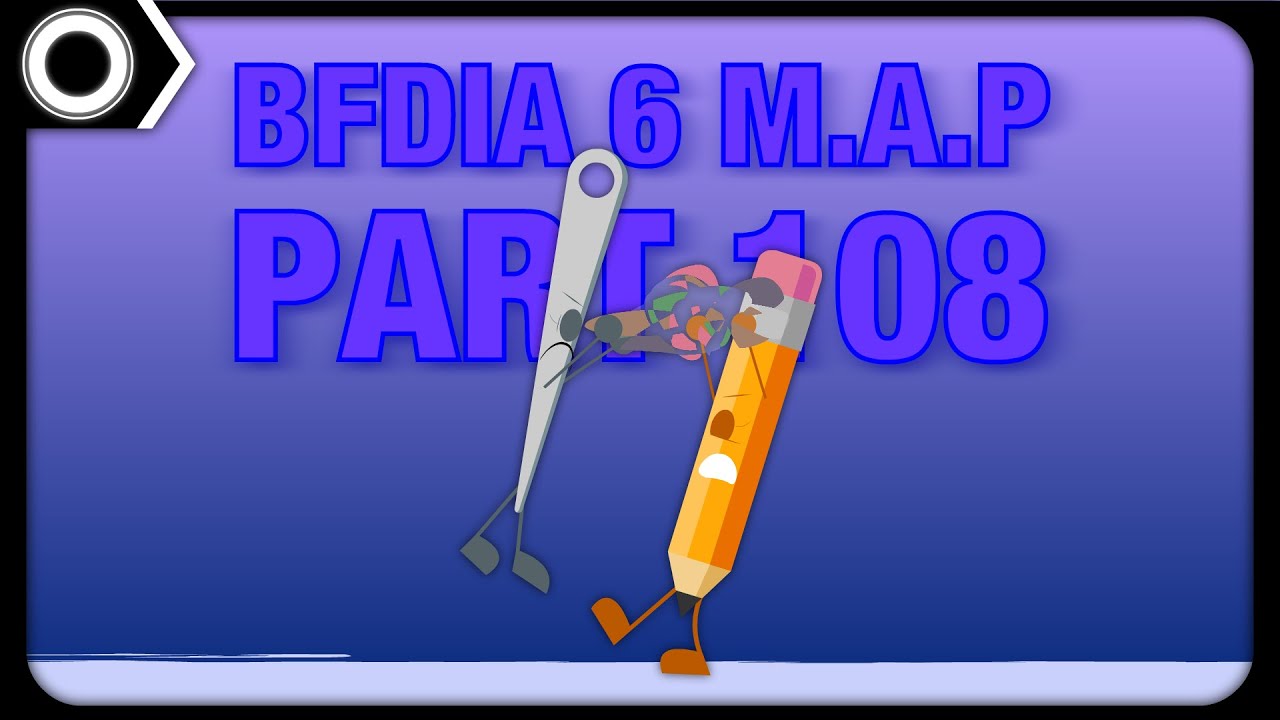 BFDIA 6 M.A.P Part 108 | For @Okenku #bfdia6okenku - YouTube