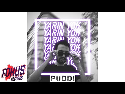 Puddi - Yarın Yok (Official Audio)