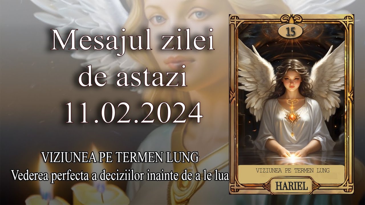 Mesajul zilei de astazi 11 Februarie 2024 - YouTube