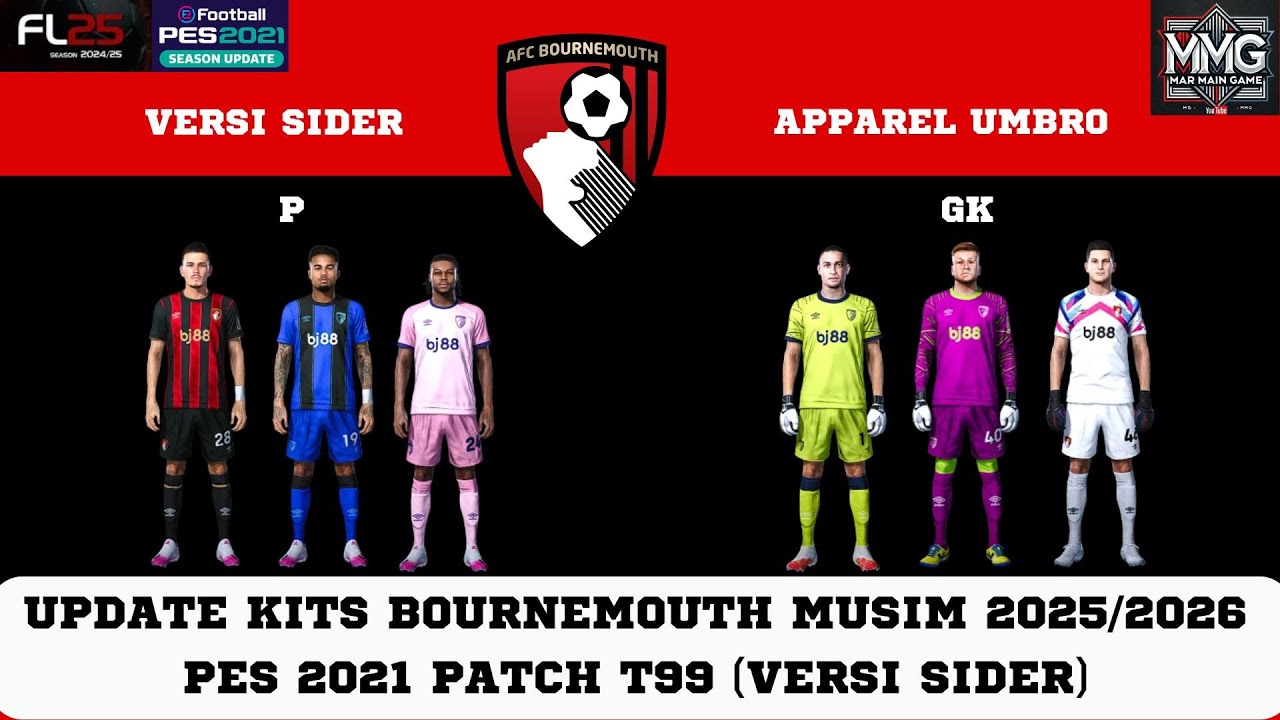 UPDATE Kits Bournemouth Musim 2025/2026 PES 2021 Patch T99 dan FL 25 ...