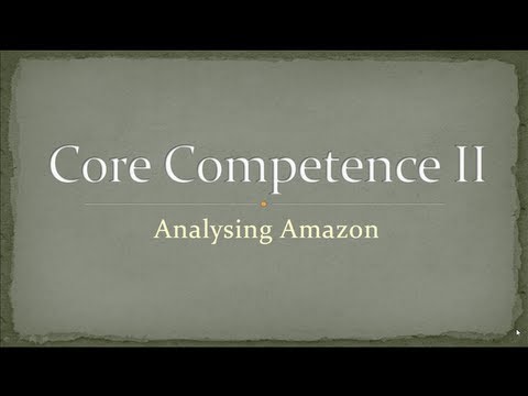 Core competence 2 an analysis of Amazon - YouTube
