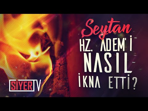 Şeytan Hz. Âdem'i Nasıl İkna Etti? | Muhammed Emin Yıldırım
