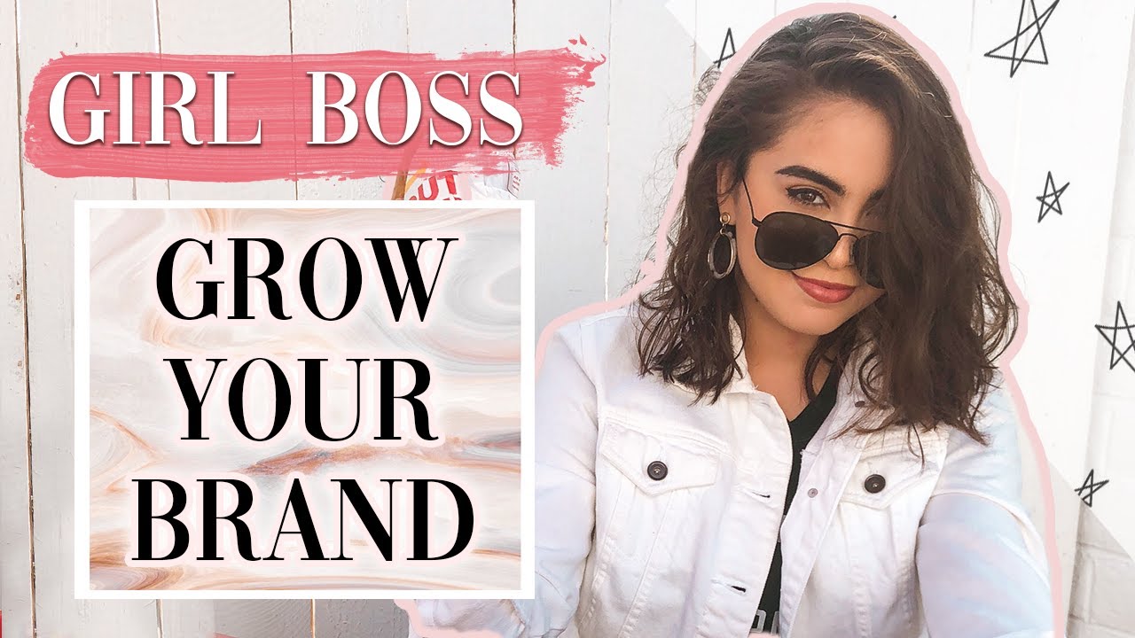 9 TIPS EVERY GIRL BOSS SHOULD KNOW TO GROW THEIR BRAND ♡ - YouTube