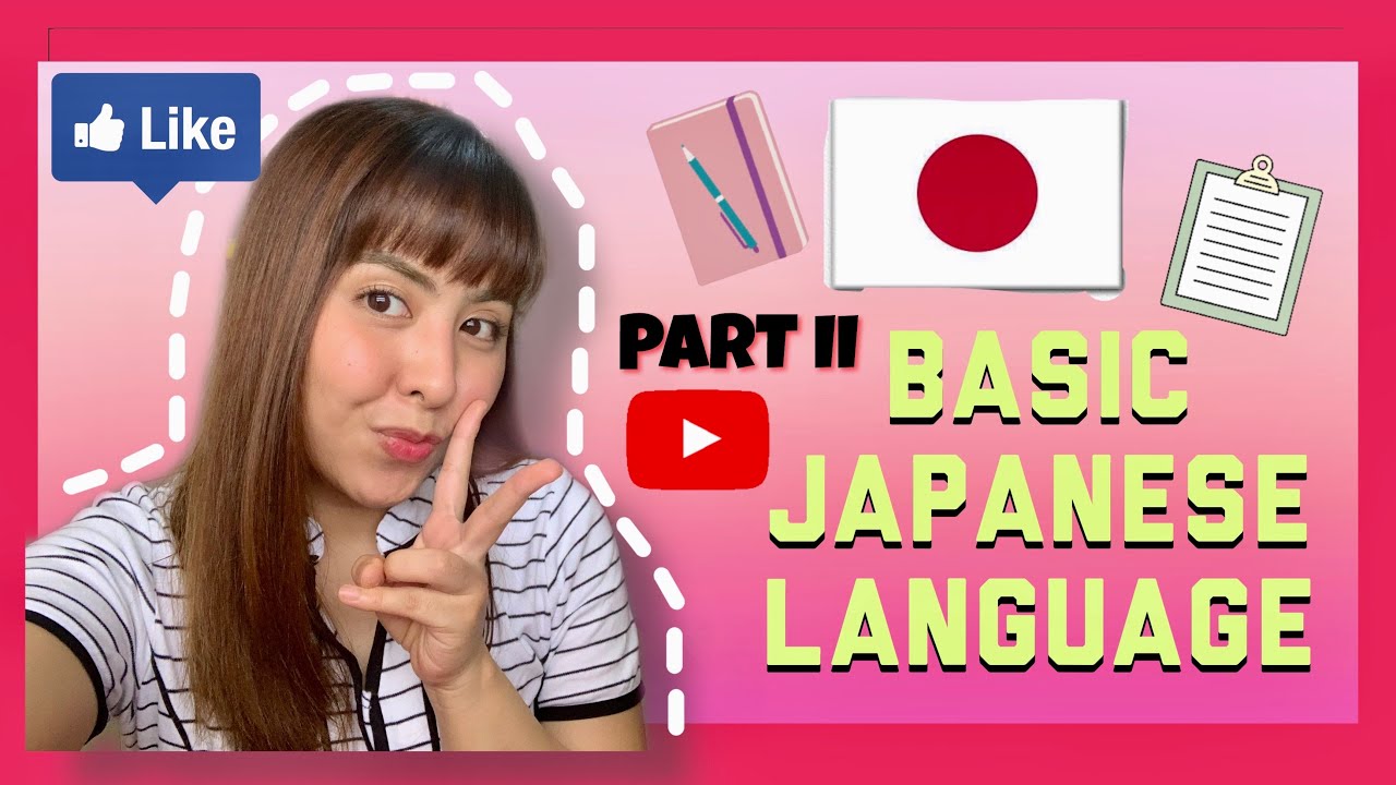 BASIC JAPANESE PART II - YouTube