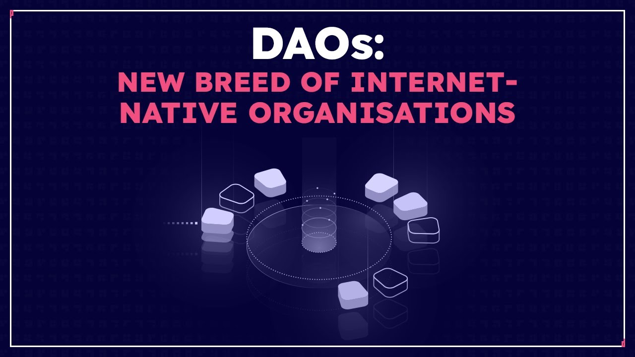 DAOs: New Breed of Internet- native Organisations | Panel Discussion ...