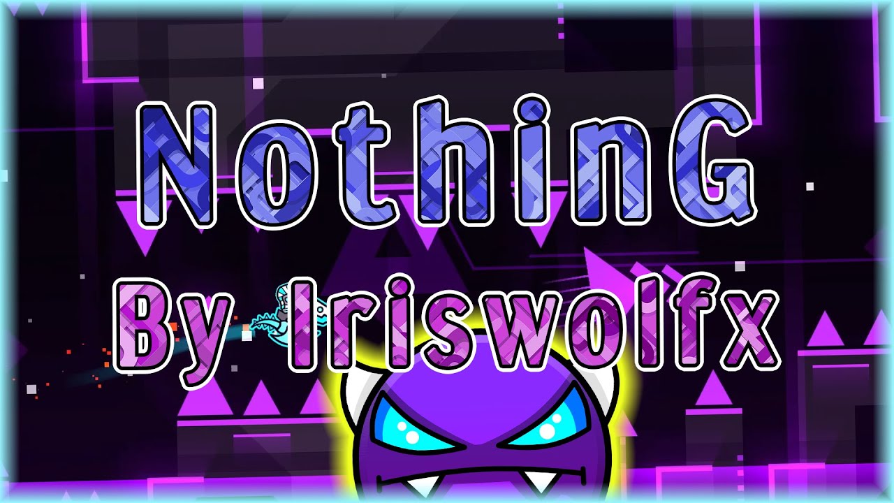 NothinG (By Iriswolfx) | Geometry Dash 2.11 - YouTube
