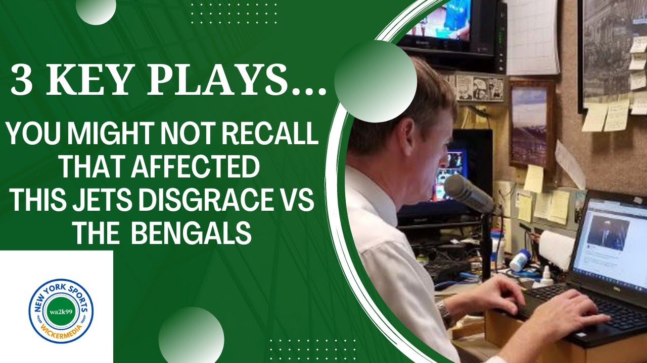 Jets STINK vs Cincy! PLUS the 3 Key Plays You May Not Remember. - YouTube