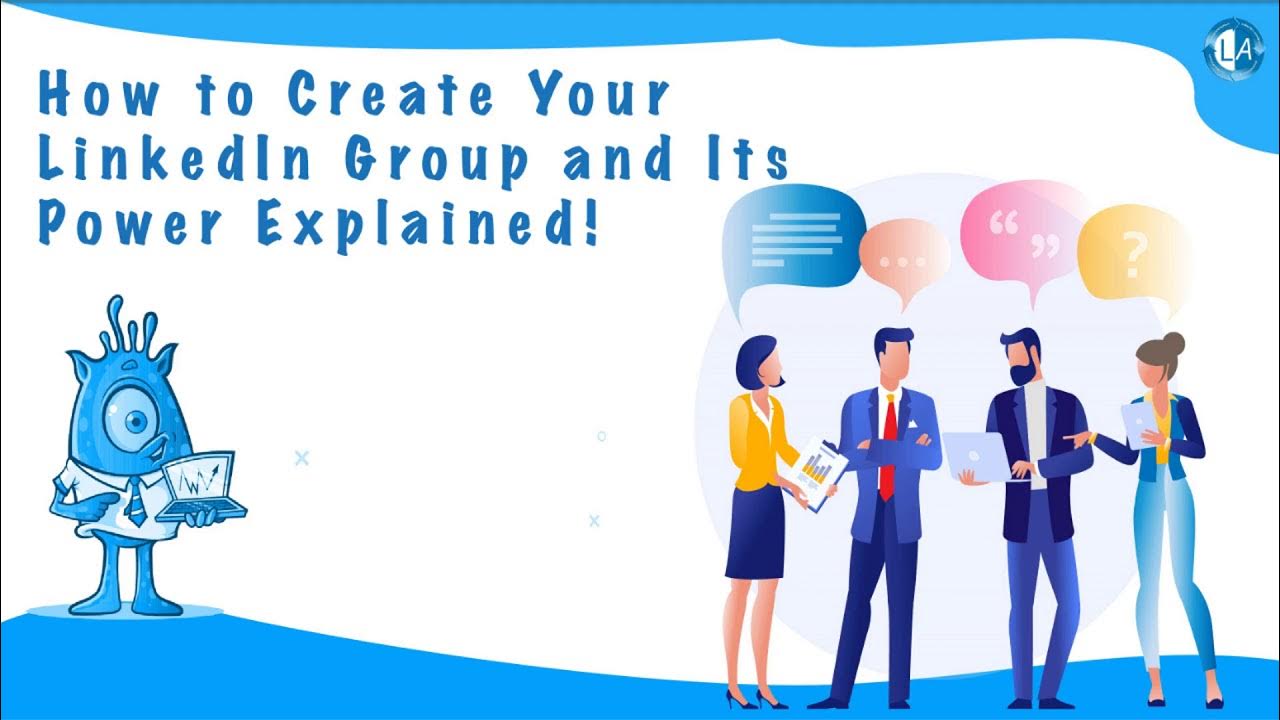 How To Create Your LinkedIn Group And Its Power Explained - YouTube