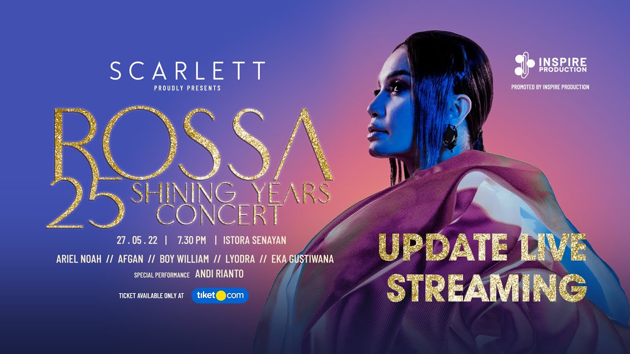 ROSSA 25 SHINING YEARS CONCERT (LIVE UPDATE) - YouTube