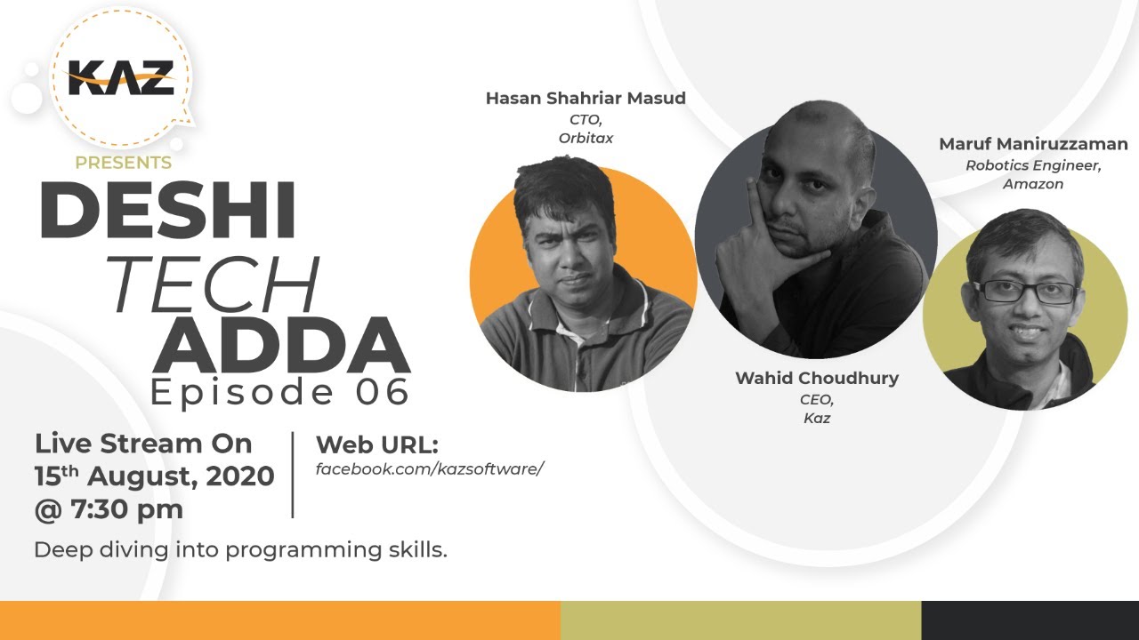 Kaz Presents: Deshi Tech Adda - Episode 06 - YouTube