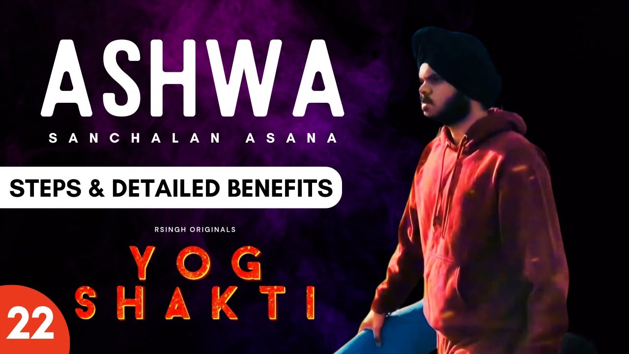 Ashwa Sanchalan Asana - Steps and Benefits - Yog Shakti - S01E22 - YouTube