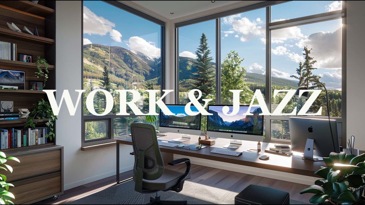 Work From Home || Chill Out Of Soft Jazz For Relaxing Ambience - YouTube