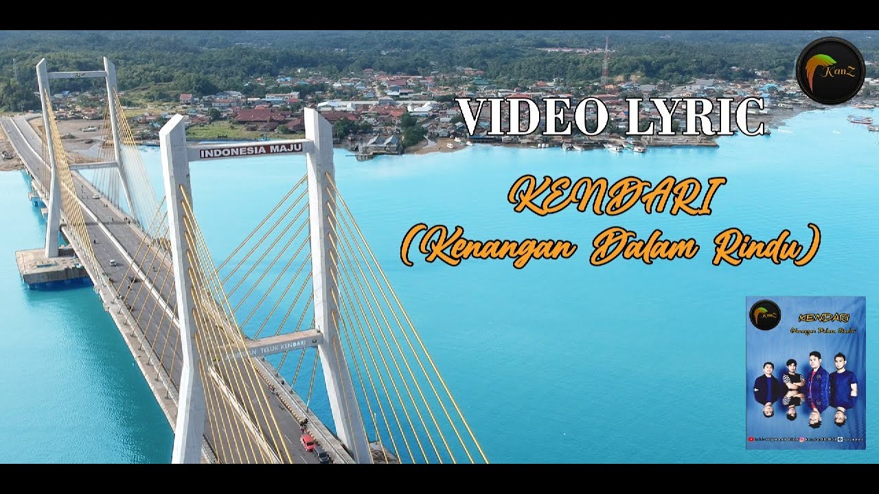 KANZ Band - KENDARI (Kenangan Dalam Rindu) [Official Lyric Video ...